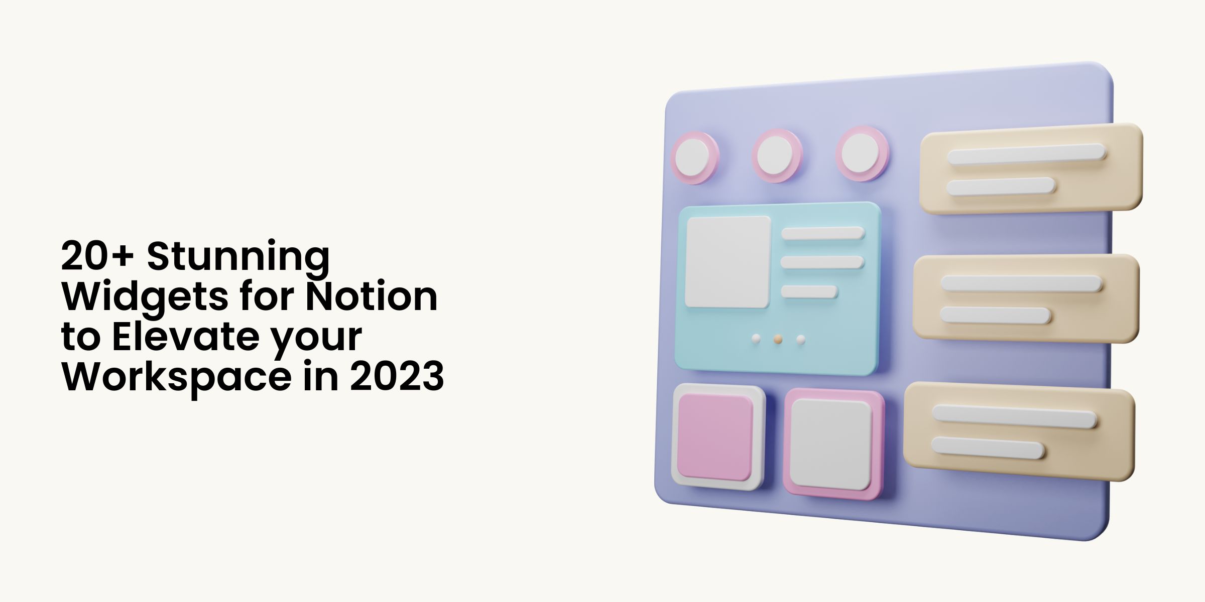 20+ Stunning Widgets for Notion to elevate your Workspace in 2023